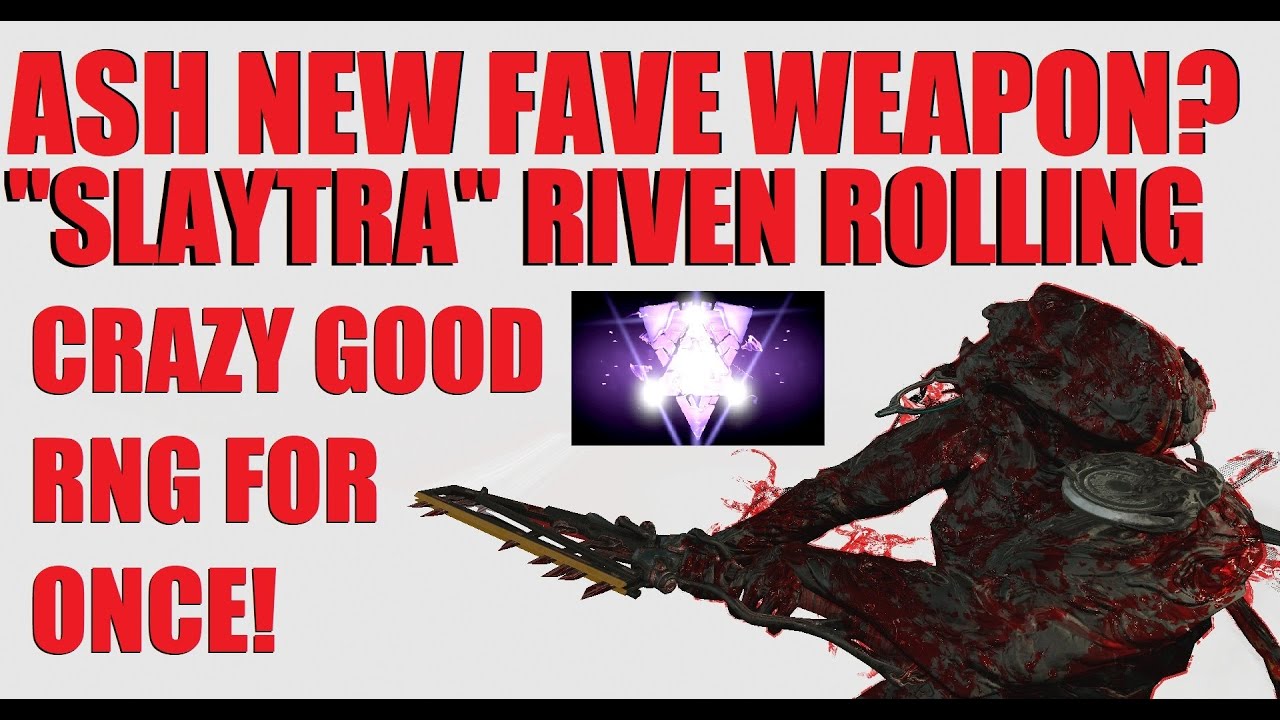[WARFRAME] A GOOD MACHETE?!?! Riven Rolling Slaytra With Good Luck! l ...
