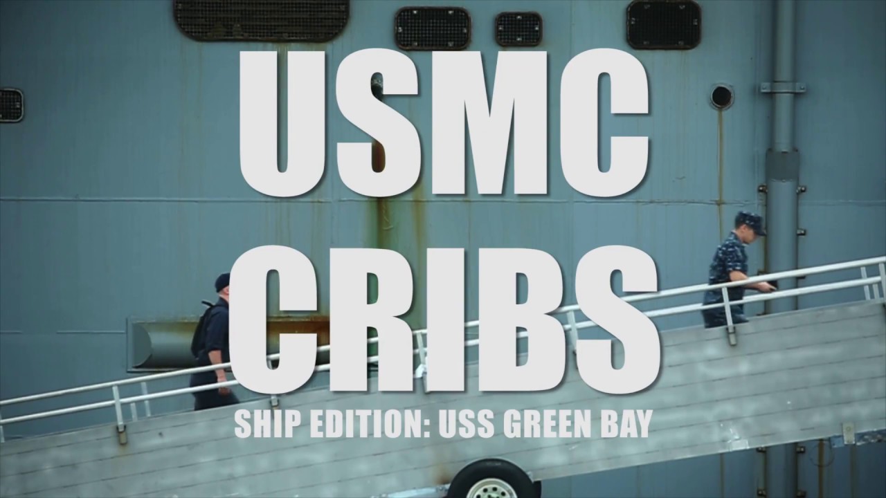 USMC Cribs Ship Edition USS Green Bay - YouTube