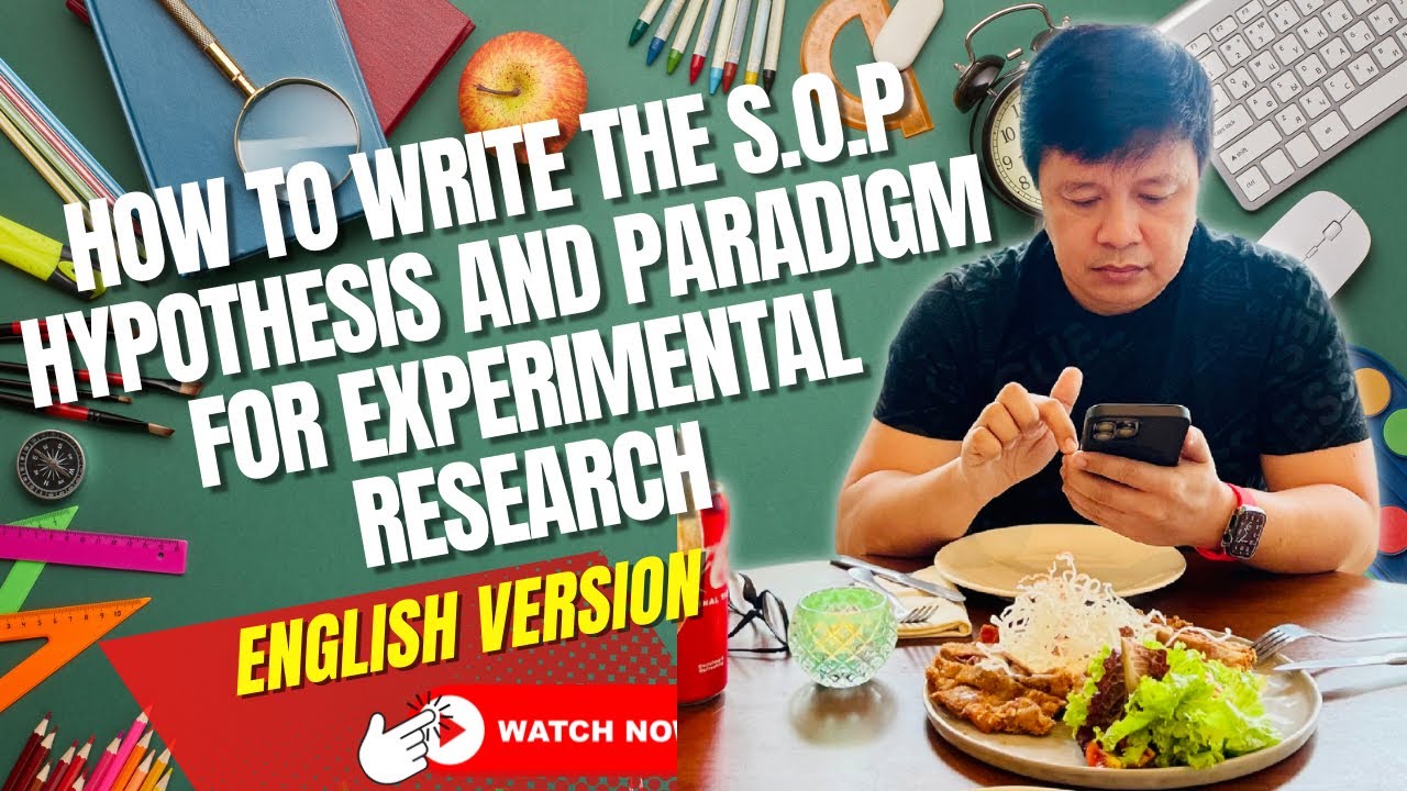 HOW TO WRITE THE S.O.P HYPOTHESIS AND PARADIGM FOR EXPERIMENTAL ...