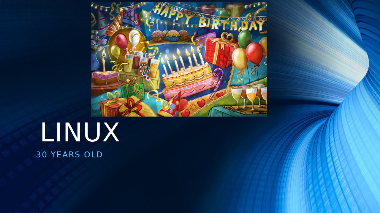 Happy 30th Birthday Linux - YouTube