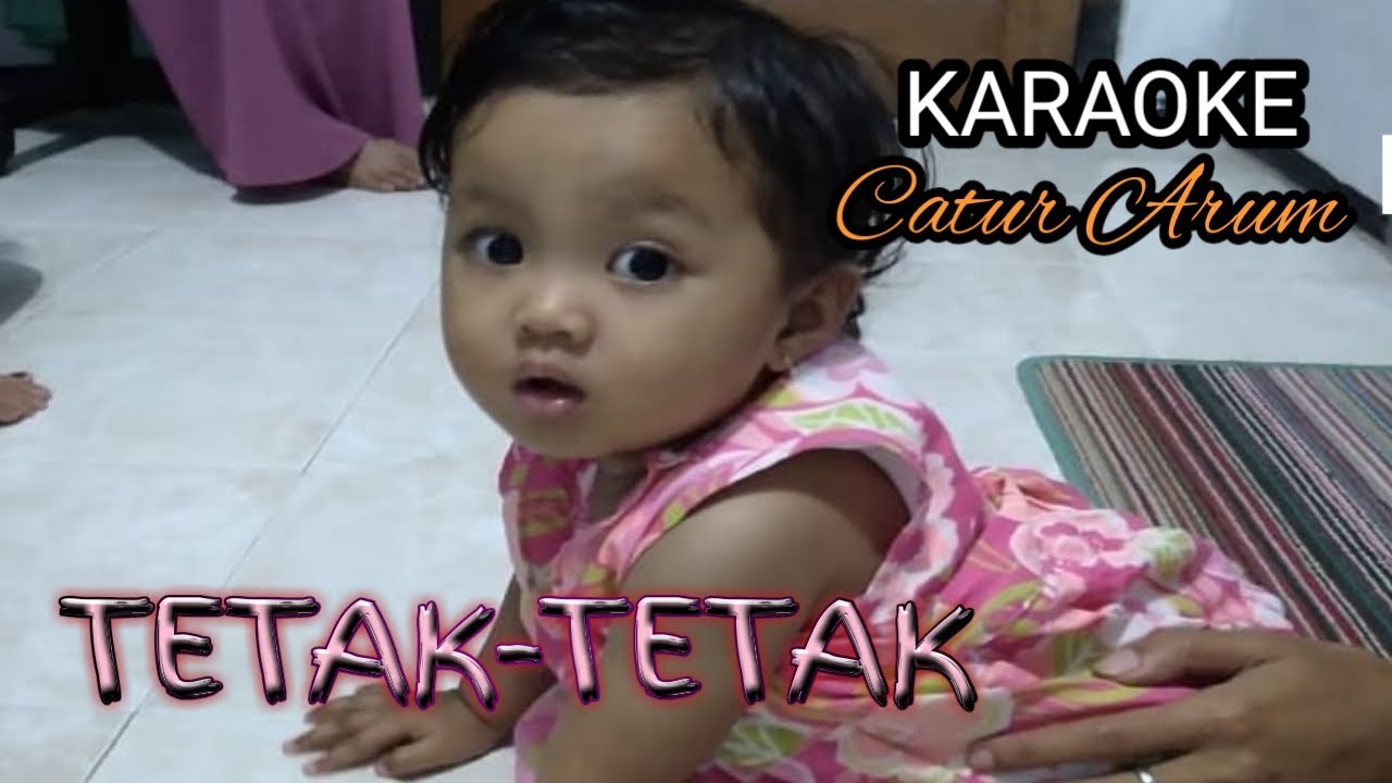 TETAK TETAK KARAOKE (Catur Arum) - YouTube