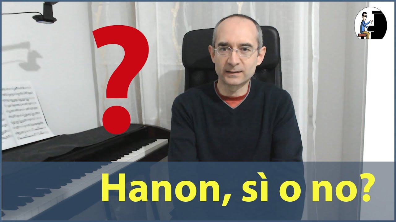 Hanon sì o no? E’ utile studiare i 60 esercizi di Hanon, Il pianista ...