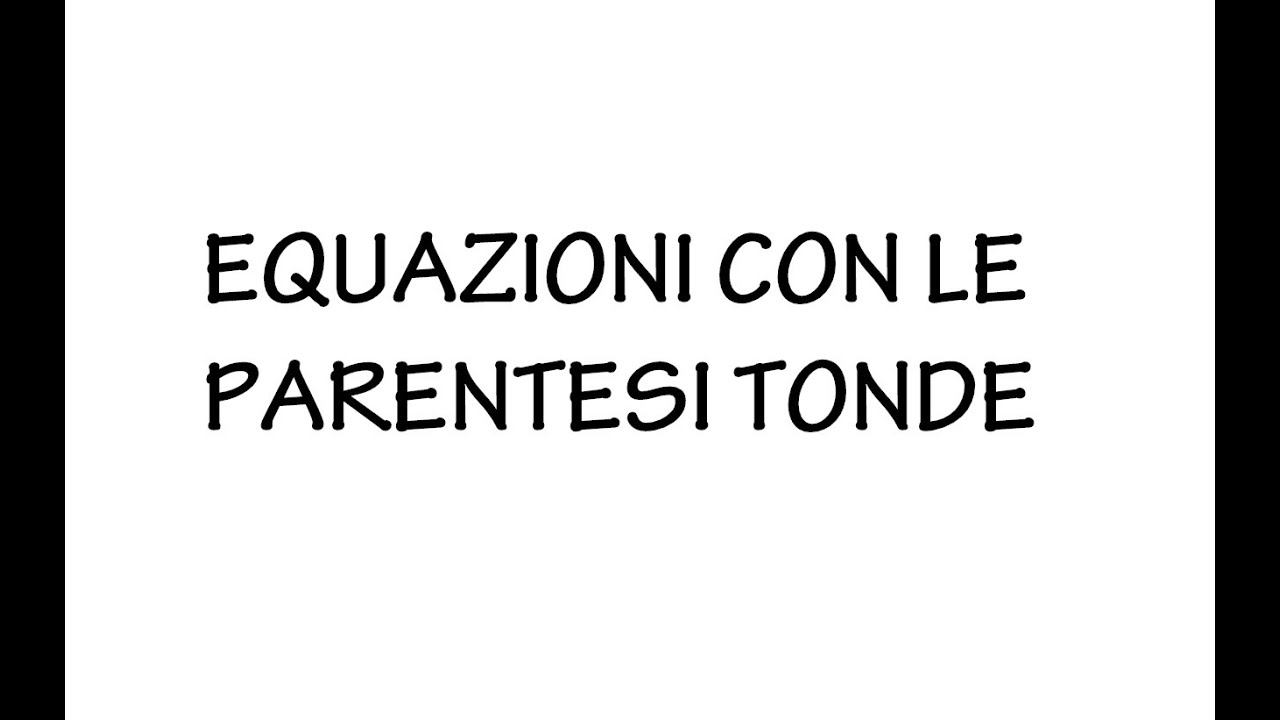 Equazione con le parentesi tonde - YouTube