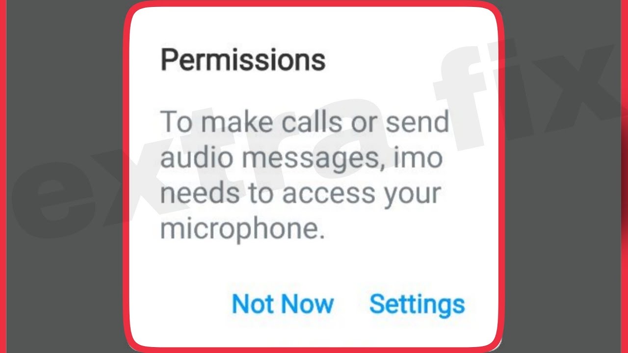imo app fix permission to make calls or send audio messages, imo needs ...