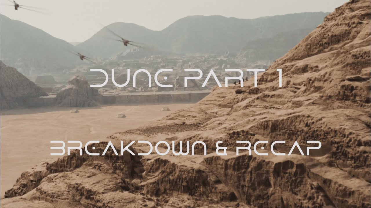 Dune Part One - Recap and Breakdown - YouTube