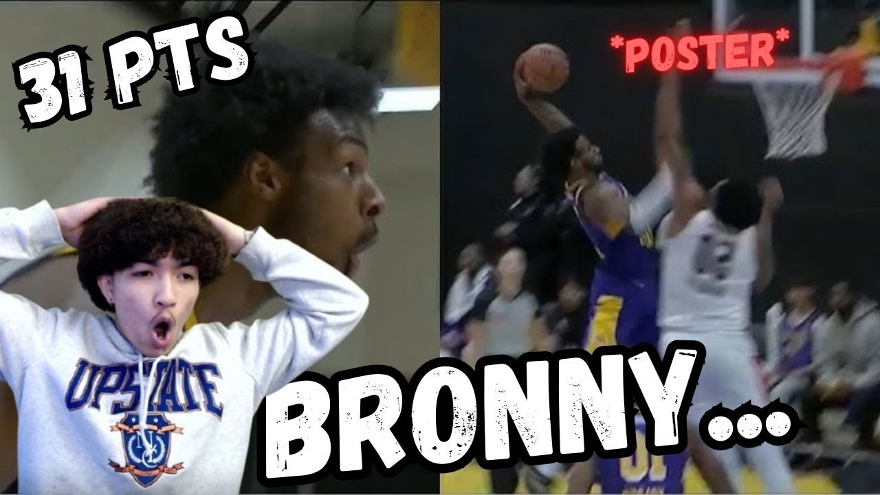 BRONNY JAMES DROPS 31 & GETS A CRAZY POSTER DUNK! IS HE READY FOR THE ...