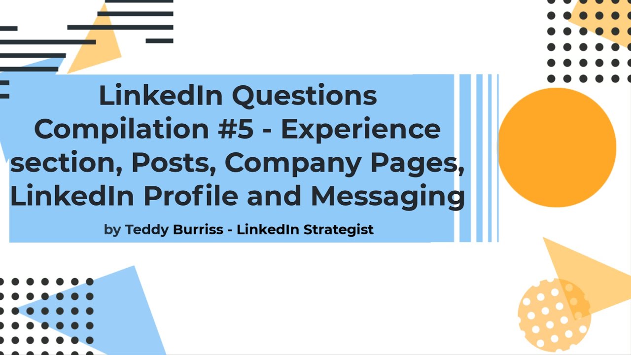Compilation #5 LinkedIn Questions and Anwers regarding Experience ...