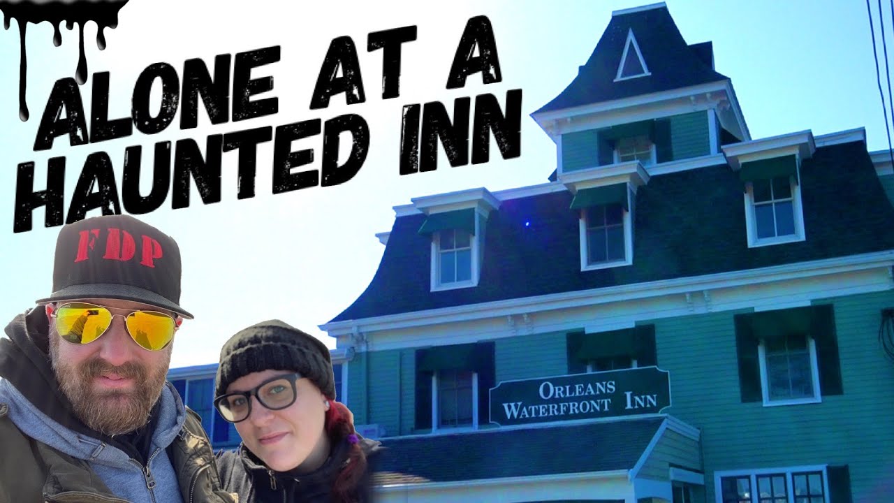 ISOLATED & ALONE in a HAUNTED INN (Orleans Waterfront Inn, Cape Cod ...