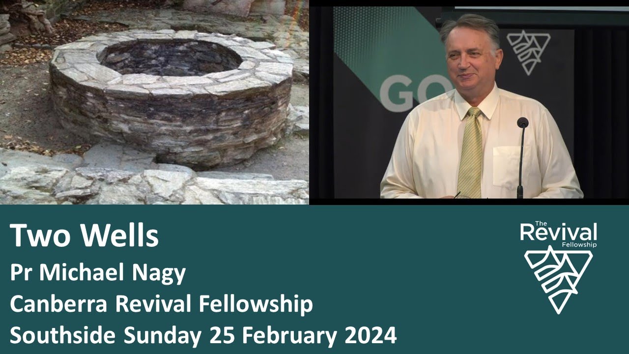 Pastor Mike Nagy - 25 February 2024 - Two Wells - YouTube