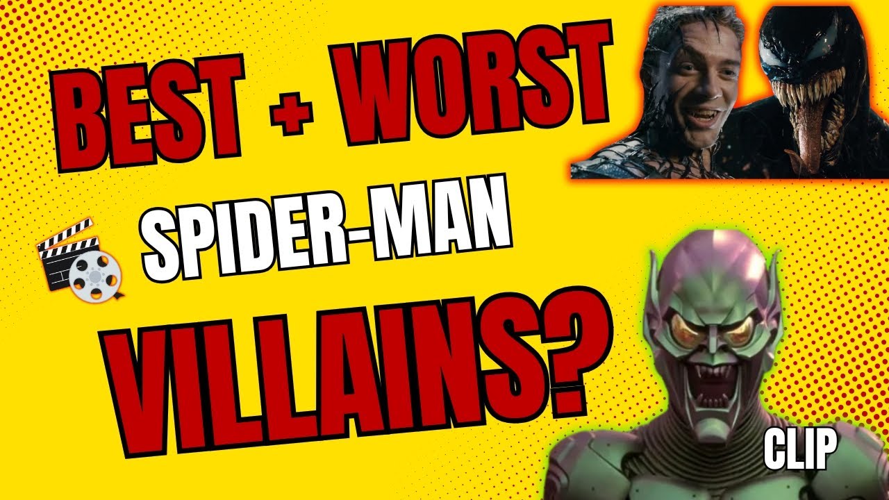 Best and Worst Spider-Man Villains? - YouTube