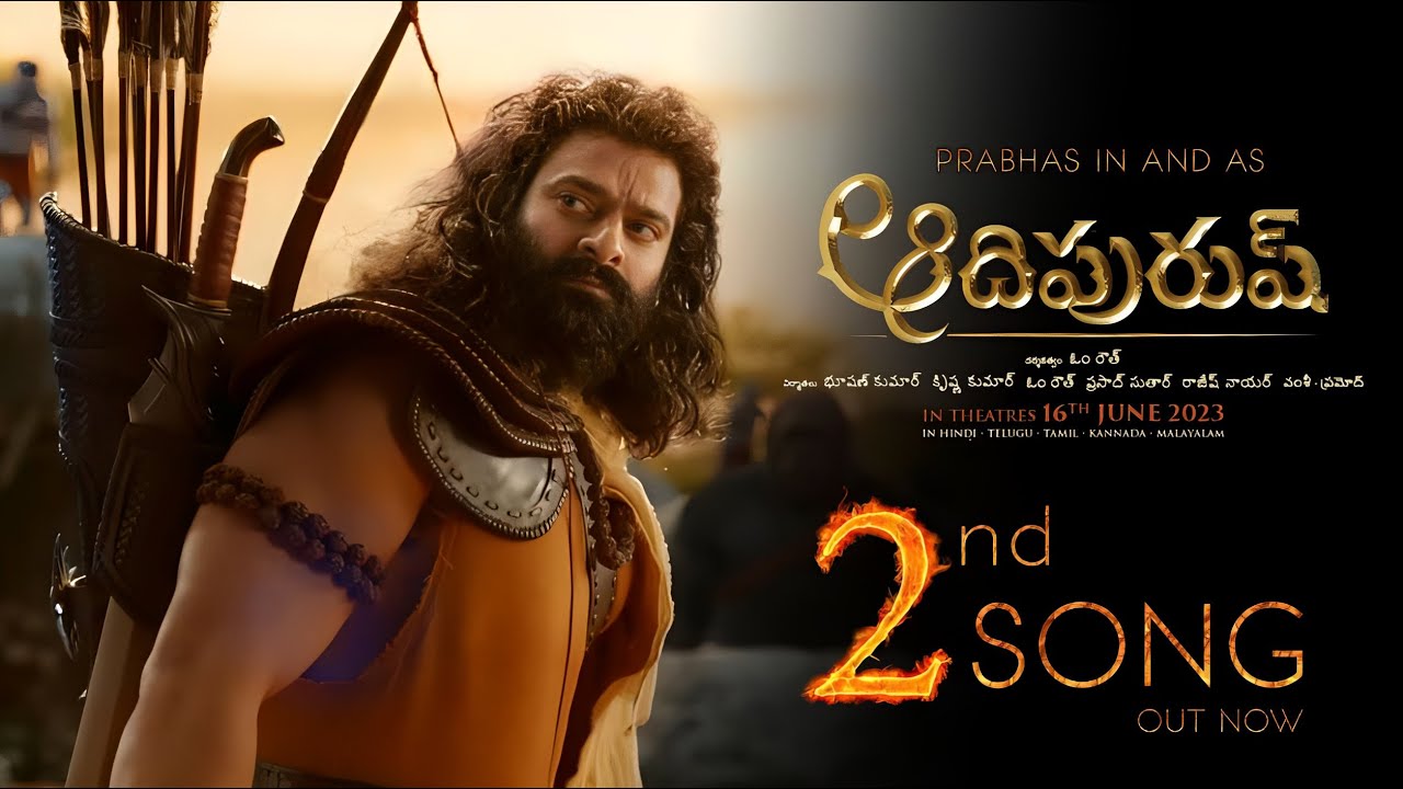 Adipurush 2nd Song|Adipurush 2nd Lyrical Video Song|Adipurush Second ...