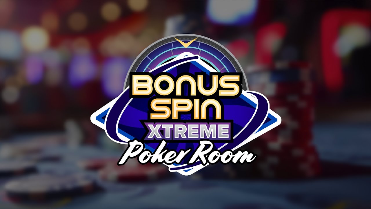 Bonus Spin Xtreme for Poker Room - YouTube