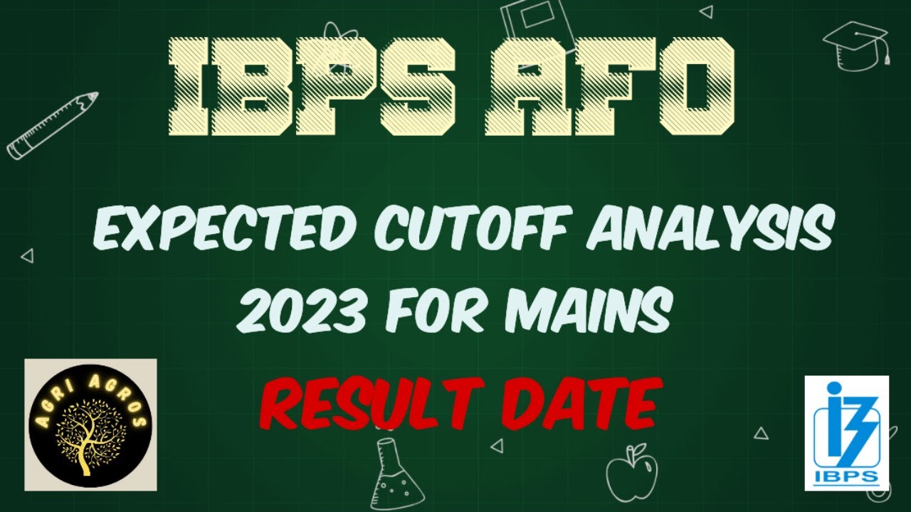 IBPS AFO 2023 MAINS CUTOFF ANALYSIS.. EXPECTED DATE FOR RESULT.. - YouTube