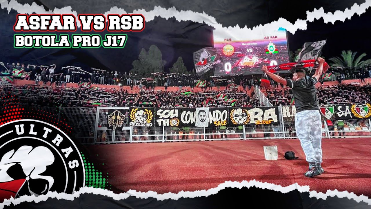 Black Army 2006 : ASFAR vs Rsb - Botola J17 ( 22.02 Feb.2023 ) - YouTube