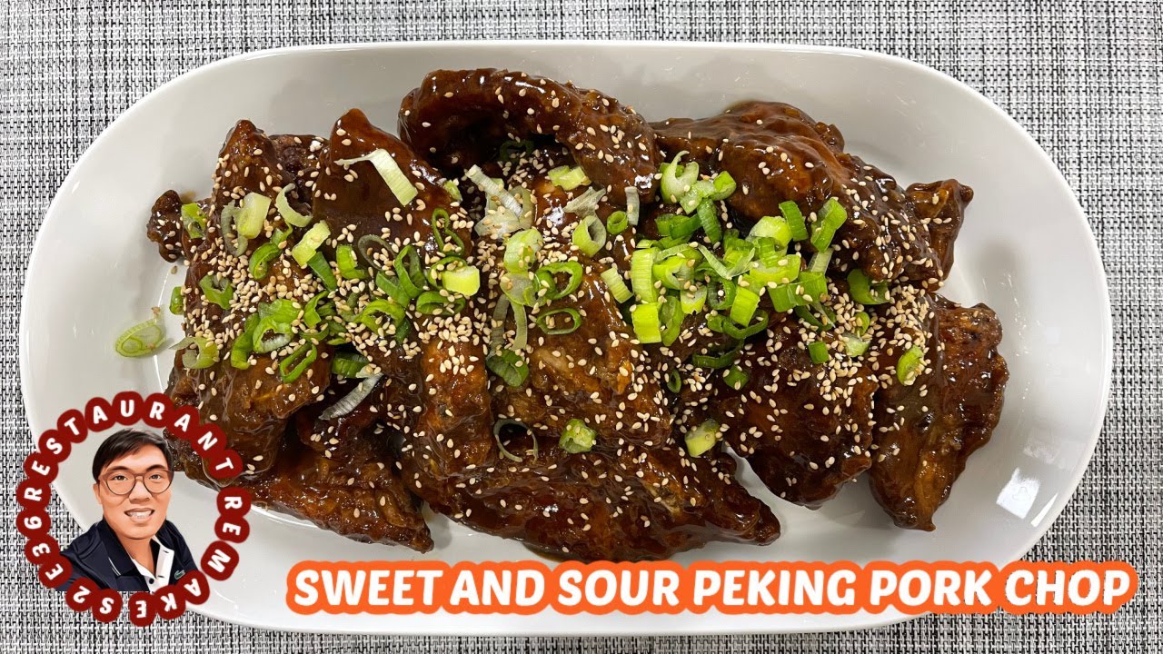 PEKING PORK CHOP | SWEET & SOUR | AUTHENTIC CHINESE RESTAURANT TASTE ...
