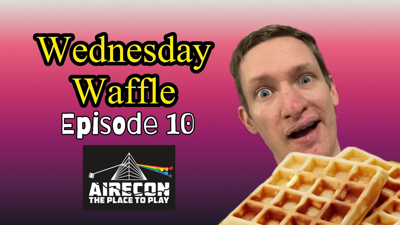Wednesday Waffle 10 - Airecon - YouTube