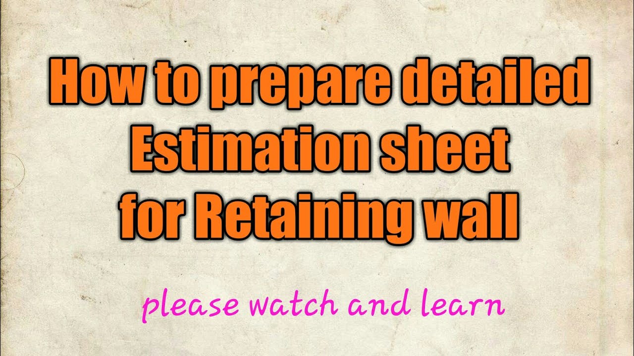 How to prepare detailed estimation sheet for Retaining wall?//Part-1 ...