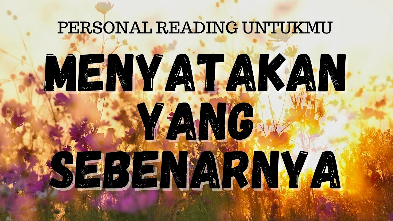 😞 MENYATAKAN YANG SEBENARNYA #generalreading #timelessreading # ...