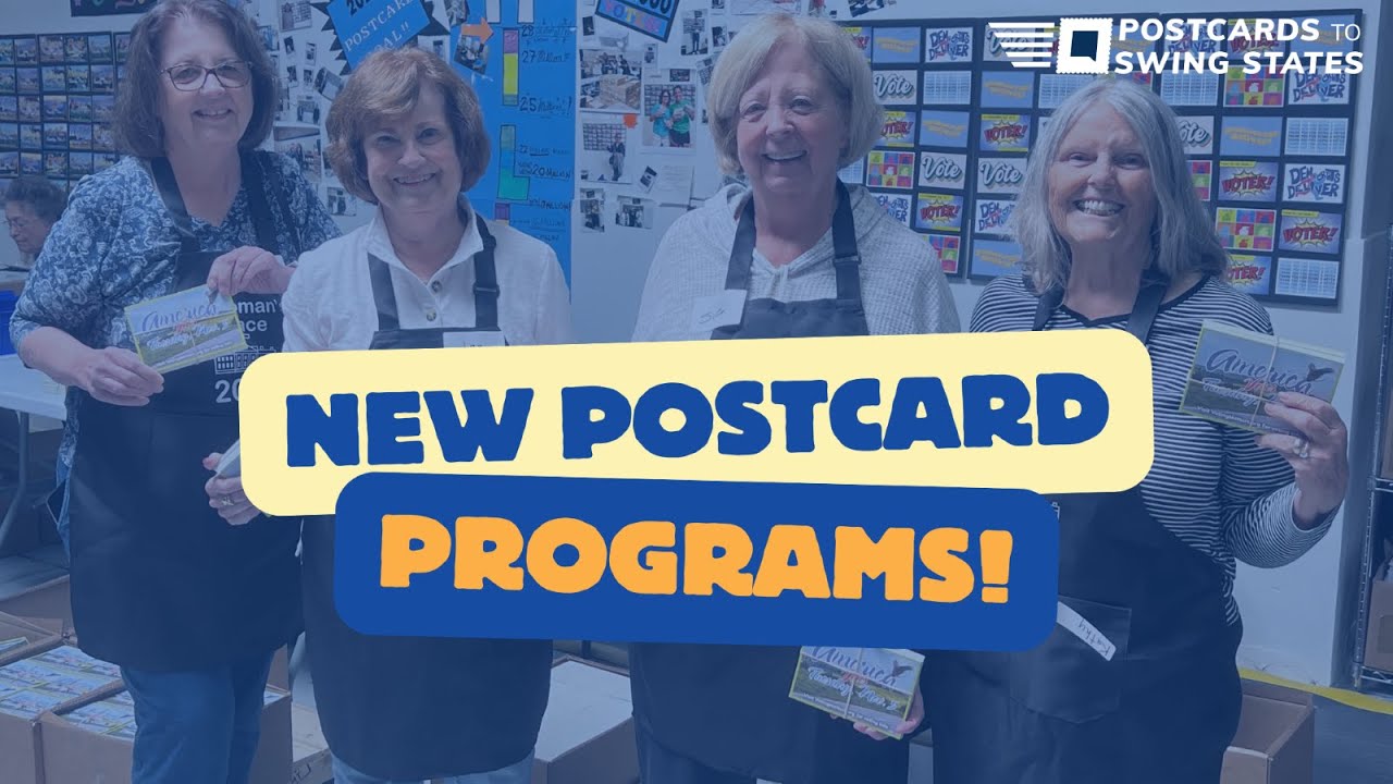 New Postcard Programs! 2025-2026 Postcards to Swing States Overview ...