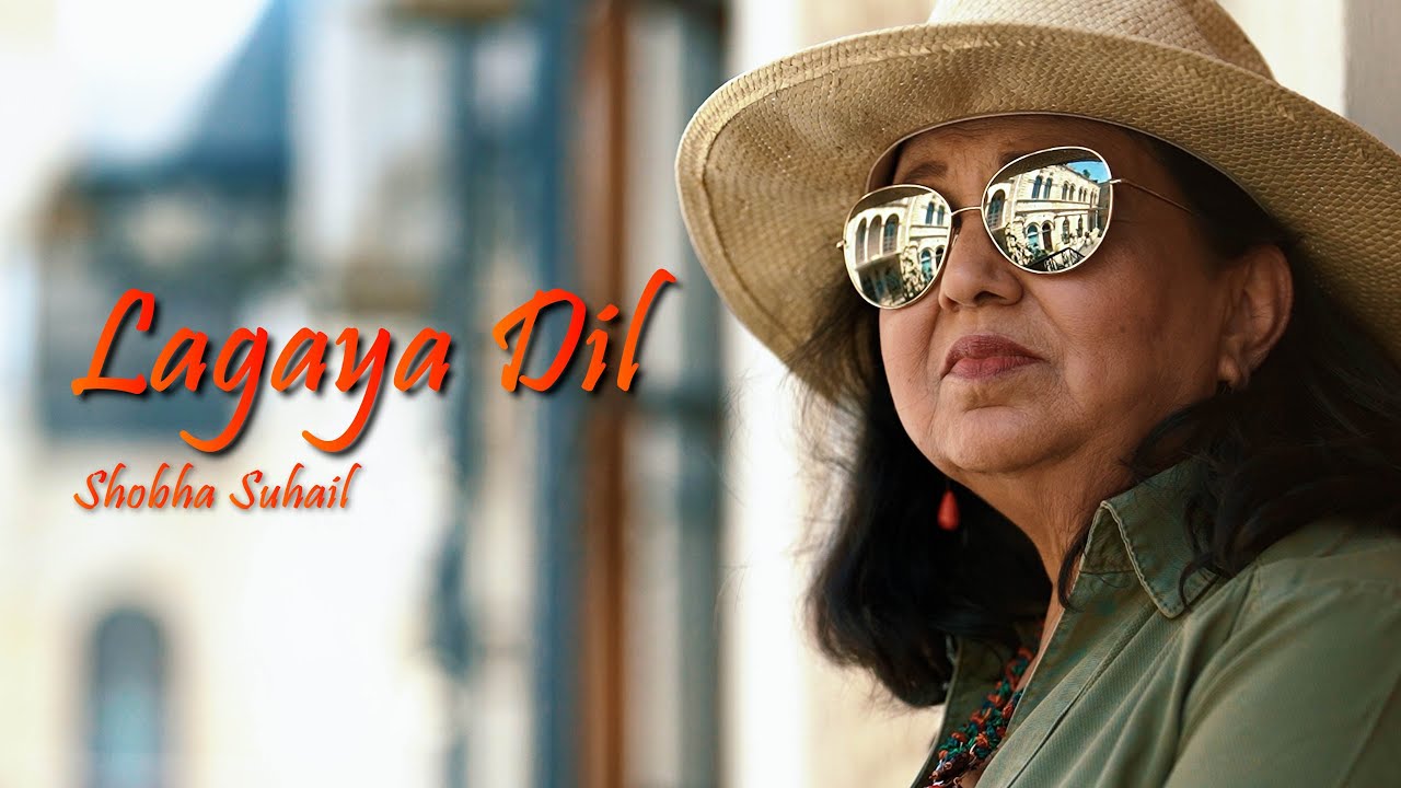 Lagaya Dil | Cover Song | Shobha Suhail - YouTube