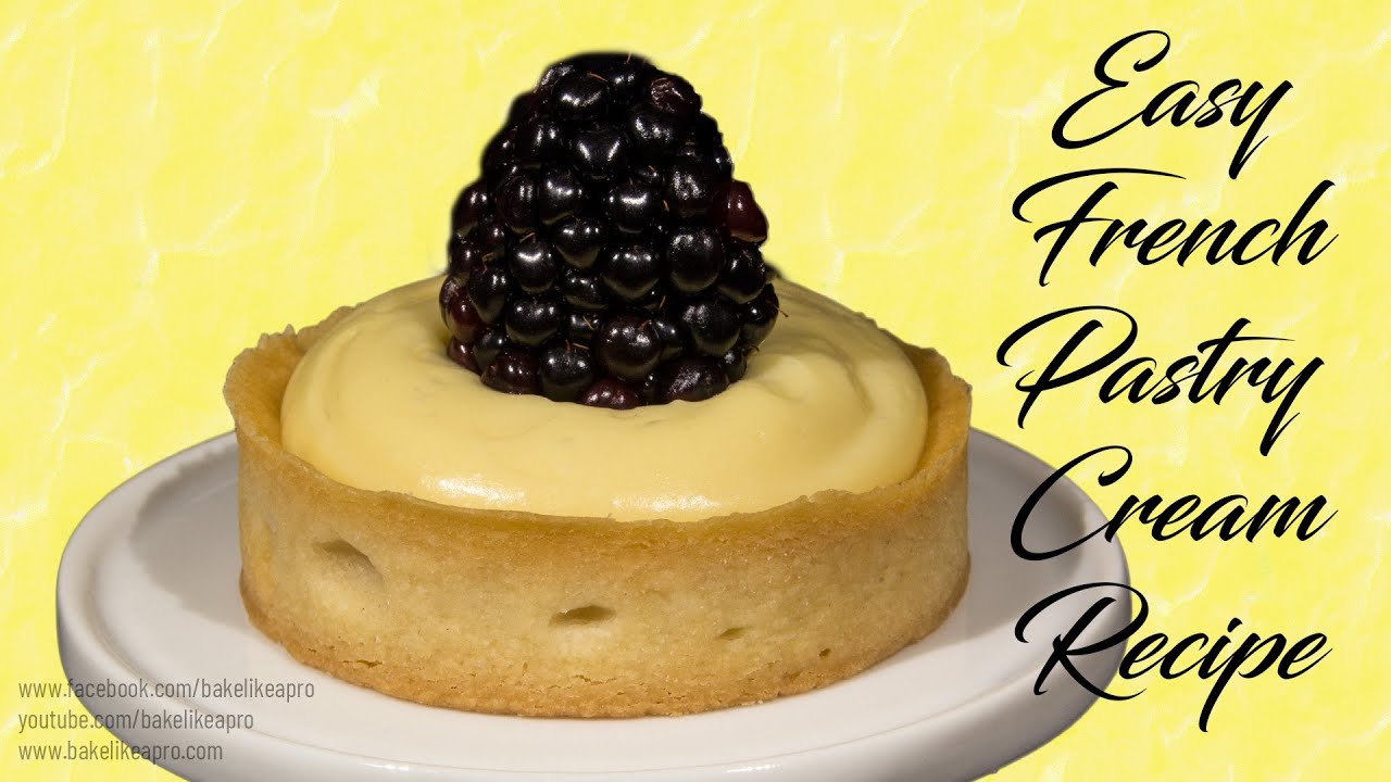 Authentic Easy French Pastry Cream Recipe - YouTube
