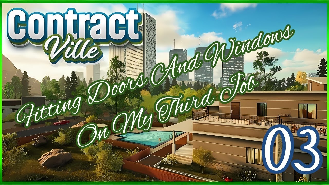 ContractVille - Simulator - Fitting Doors And Windows - Episode 3 - YouTube