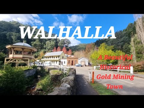 Walhalla - A Beautiful Historical Gold Mining Town - YouTube