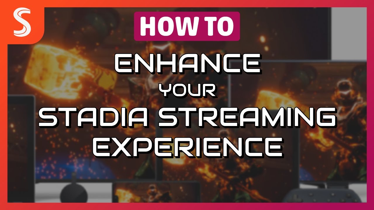 Stadia How To | Enhance your Stadia Streaming Experience - YouTube
