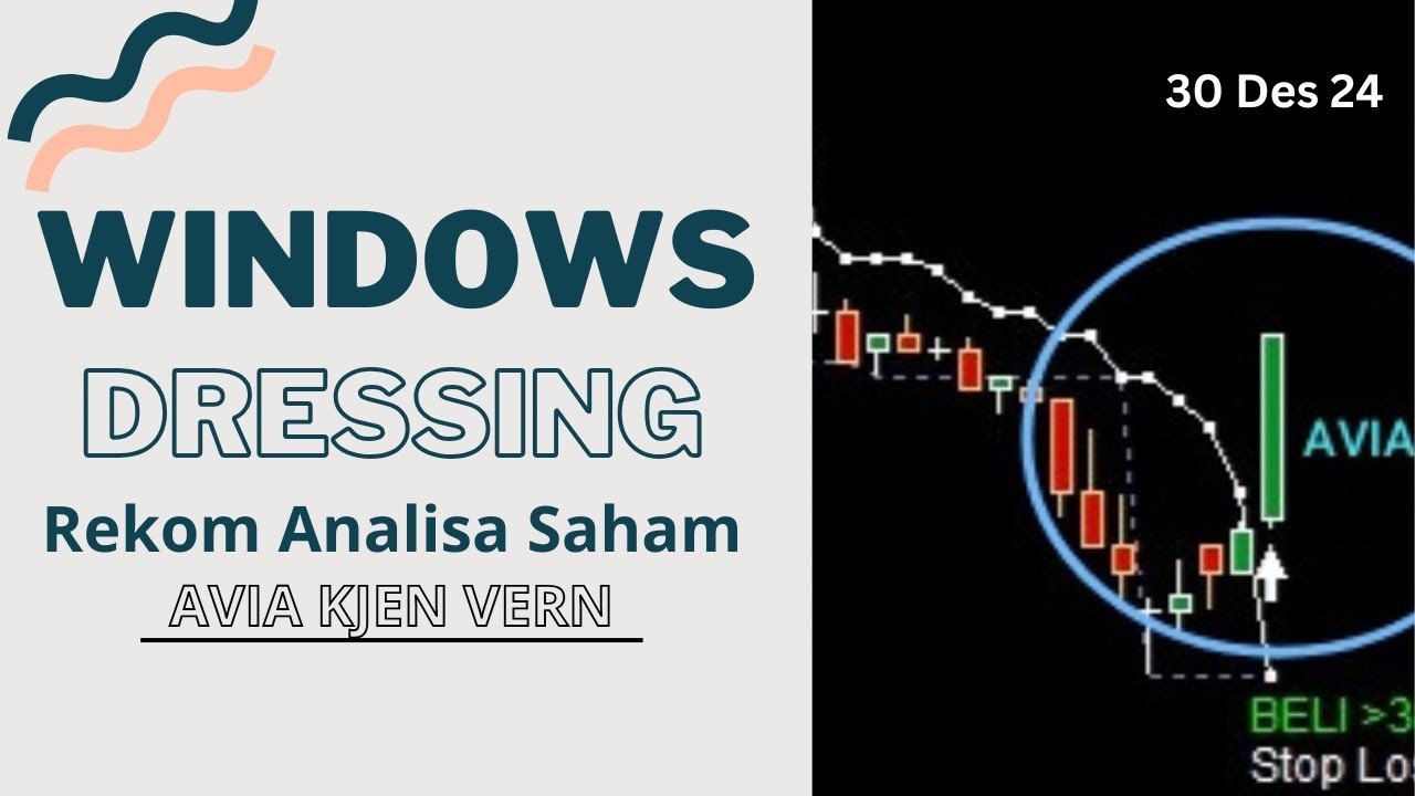 edisi WINDOWS DRESSING | REKOM ANALISA SAHAM AVIA KJEN VERN untuk 30 ...