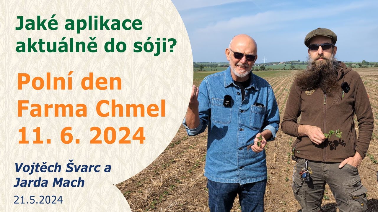 Pole sóji plné pokusů | Zveme vás na polní den | Farma Chmel | Jarda ...