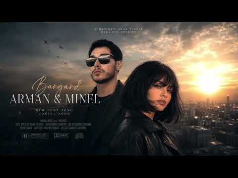 MINEL & ARMAN – برگرد (Bargard) | Official Audio