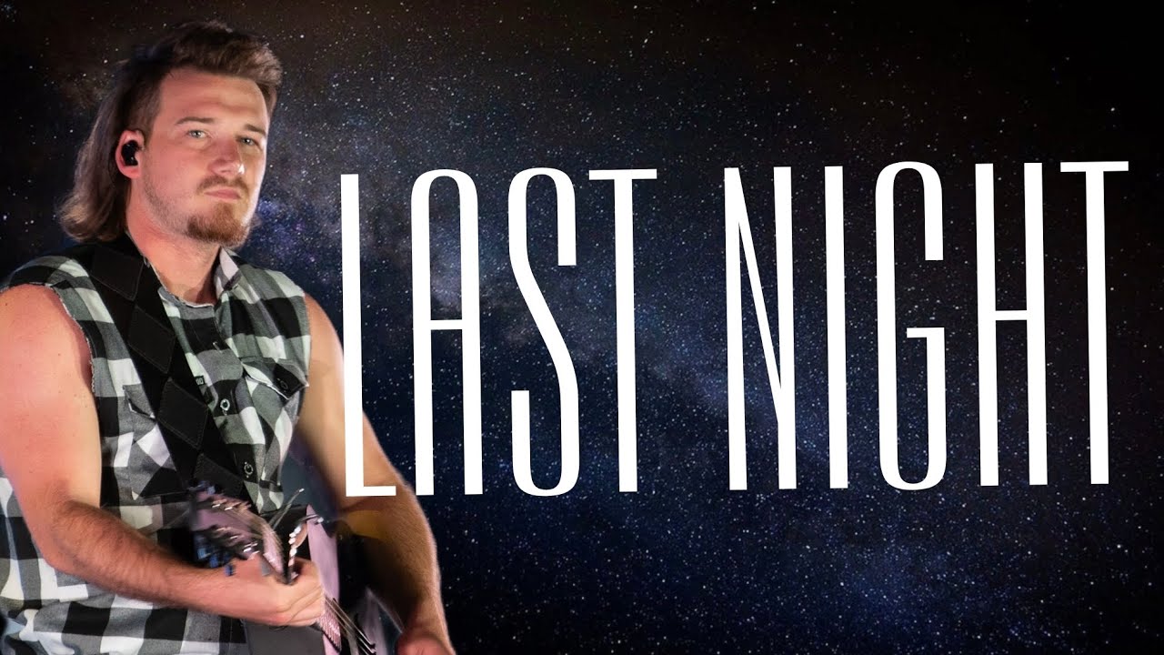Morgan Wallen - Last Night (Lyrics) - YouTube