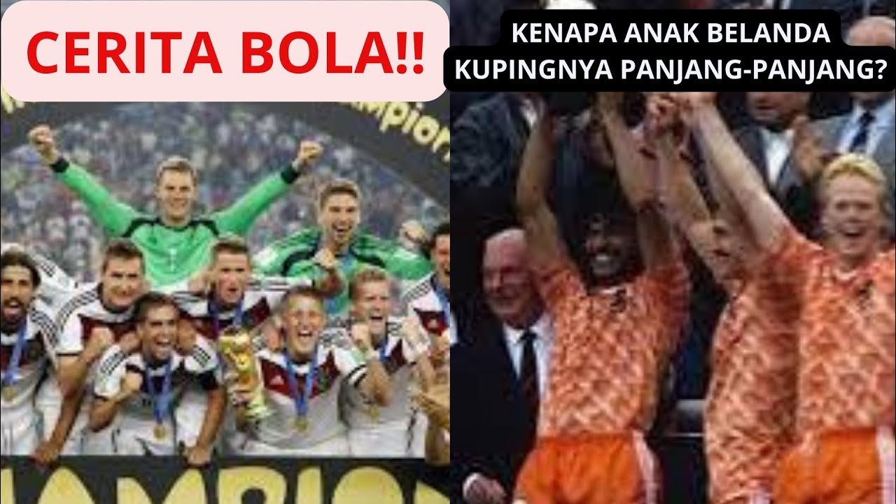Cerita Bola || Kenapa Anak Belanda Kupingnya Panjang-Panjang - YouTube