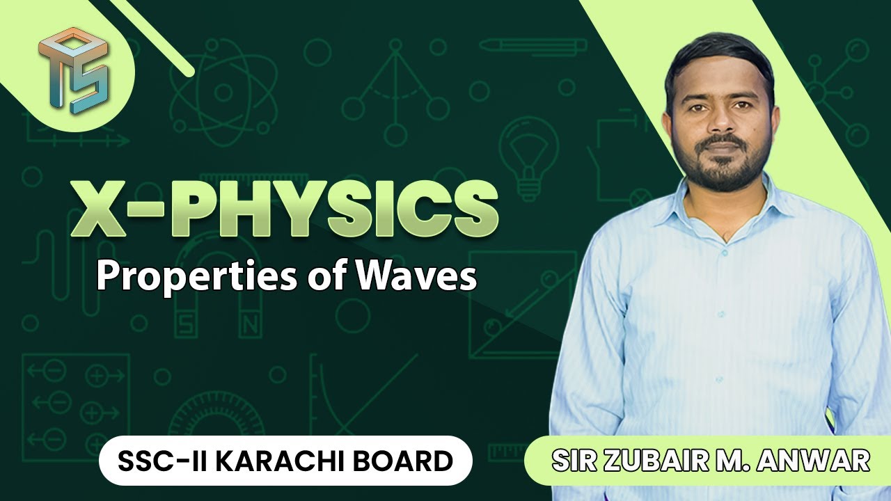 Properties of Waves: Chapter 10 - General Waves Properties | 10th Class ...