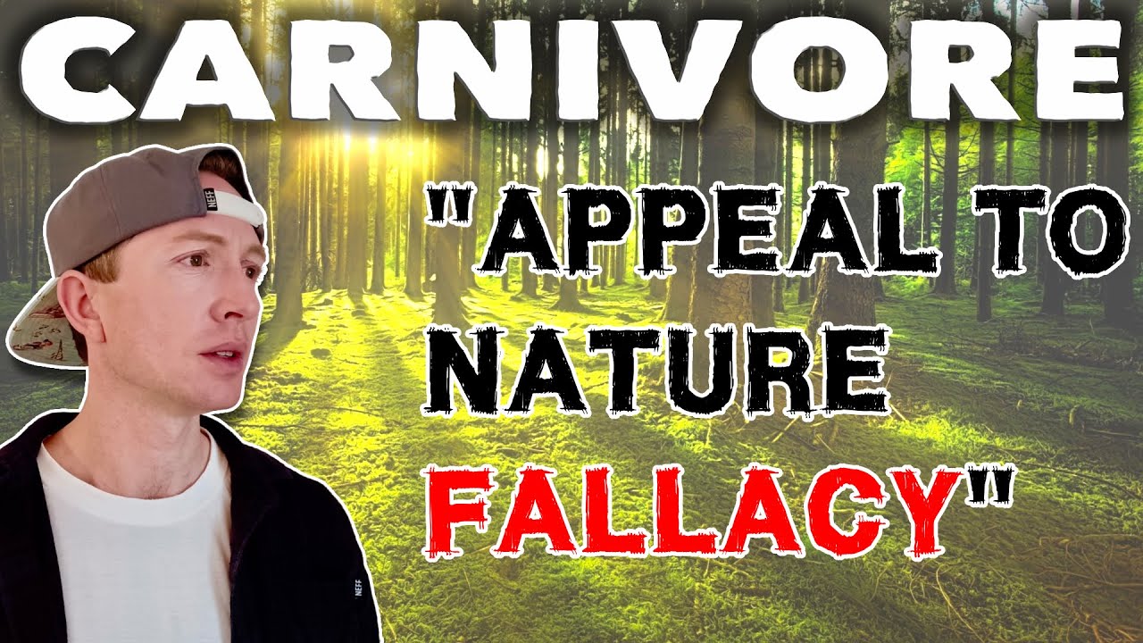 The “Appeal to Nature Fallacy” Argument... #carnivorediet - YouTube