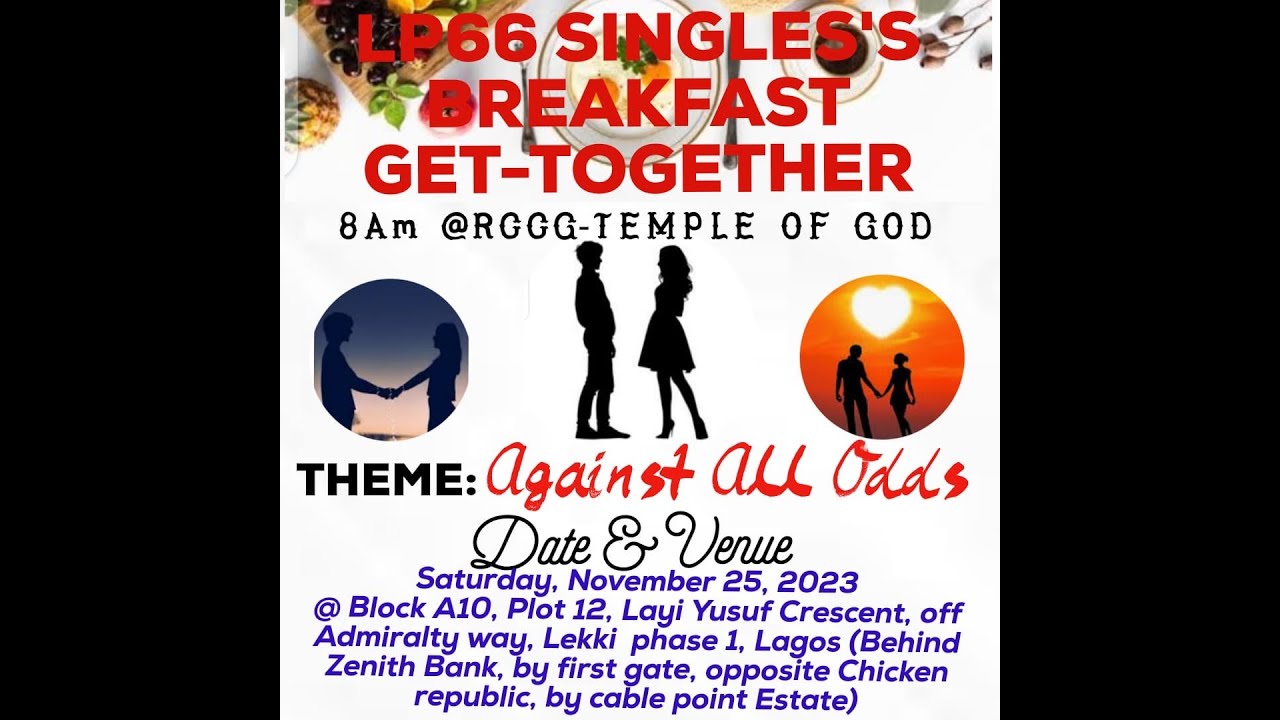 RCCG LP66 SINGLES BREAKFAST - 25th November 2023 - YouTube