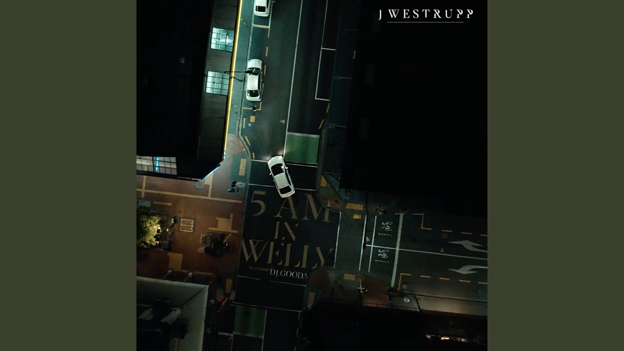 5 AM in Welly (feat. DJ Gooda) - YouTube Music