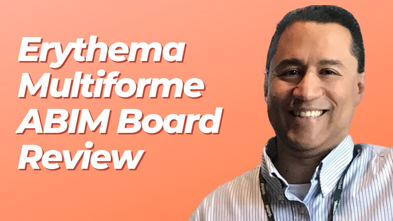 ERYTHEMA MULTIFORME | ABIM Board Review - YouTube