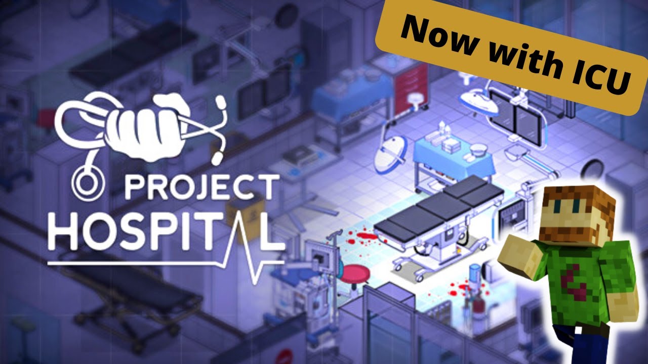 Project Hospital - Starting the ICU - E9 - YouTube