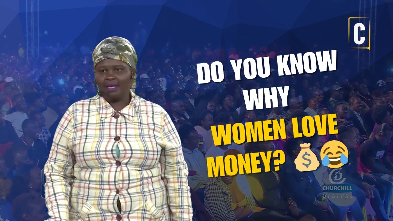 Do You Know Why Women Love Money? 💰😂 | Jemutai Comedy | Churchill ...