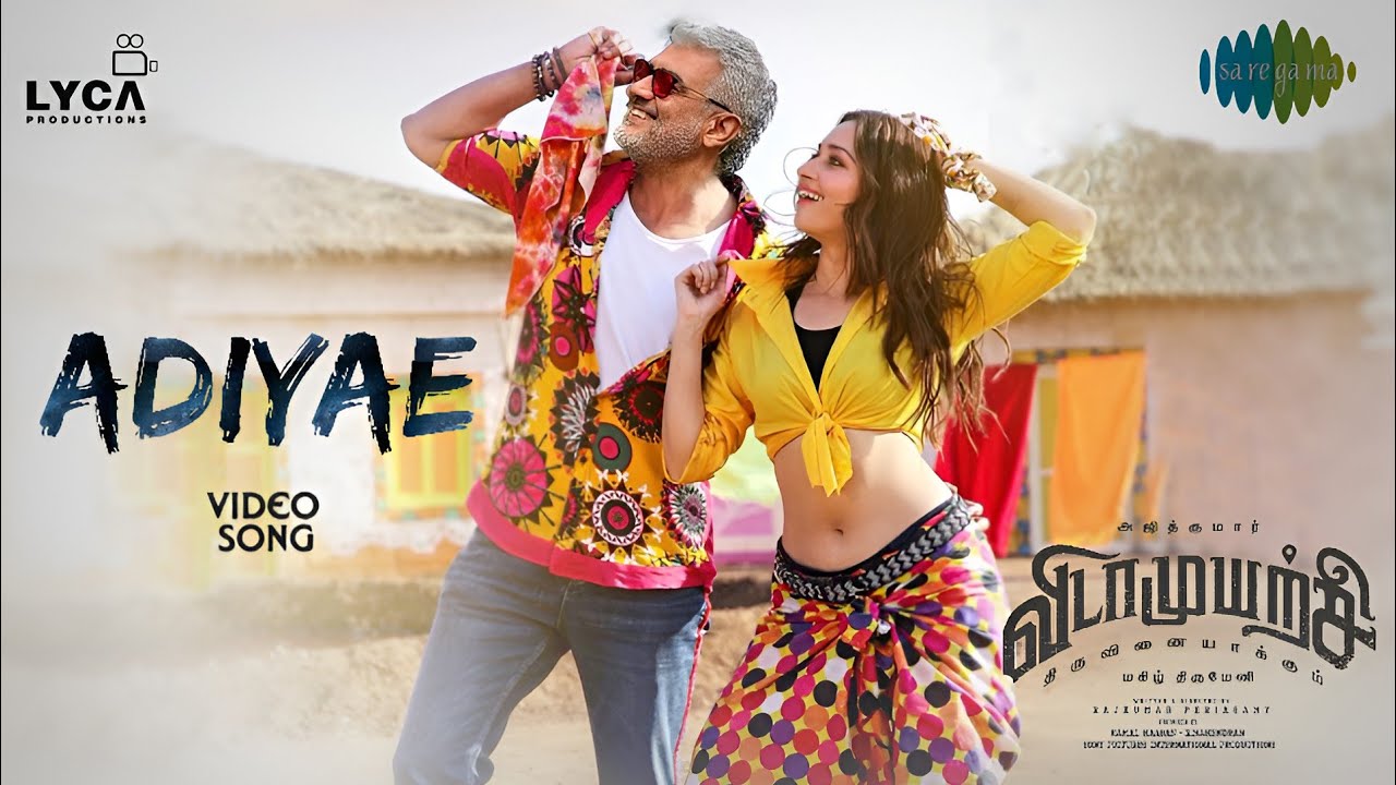 Adiyae - Full Video Song ( Tamil ) | Vidaa Muyarchi Movie First Single ...