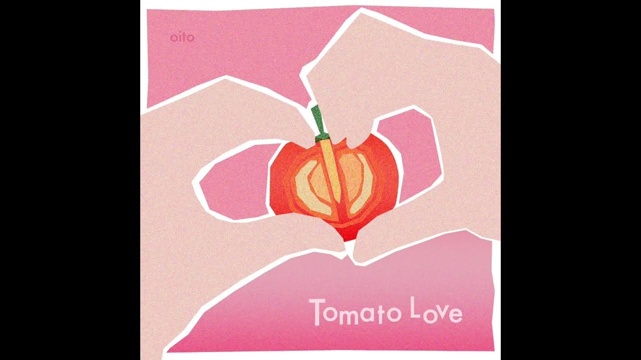 oito - Tomato Love (Japanese Version) feat. ハネ (demo) - YouTube