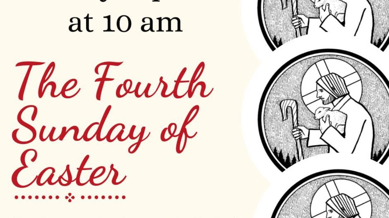 The Fourth Sunday of Easter - YouTube