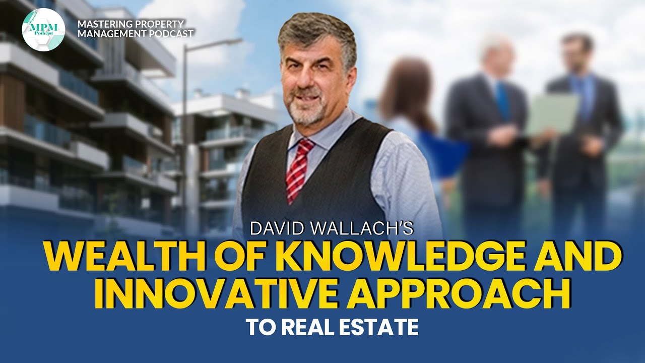 Mastering Property Management with David Wallach | Episode 1 - YouTube