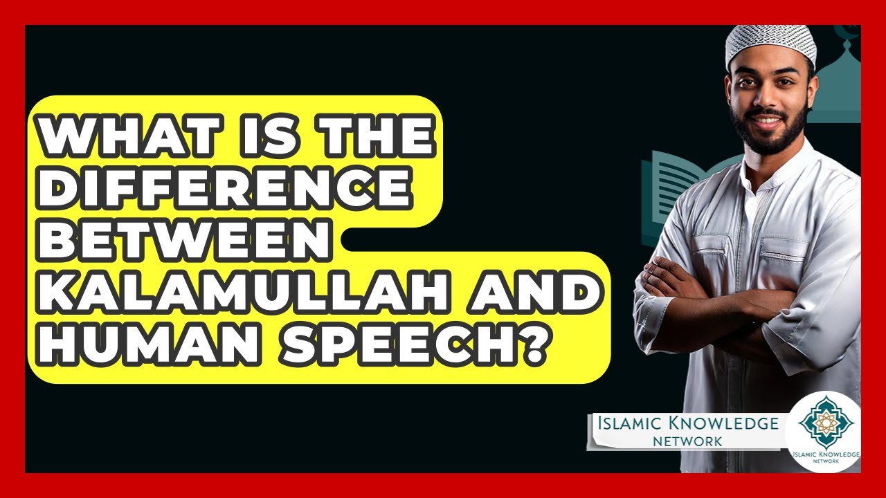 What Is The Difference Between Kalamullah And Human Speech? - Islamic Knowledge Network - YouTube