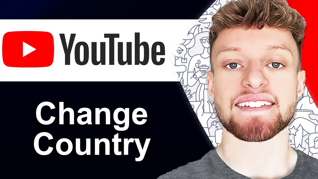 How To Change Country of YouTube Channel (Step By Step) - YouTube