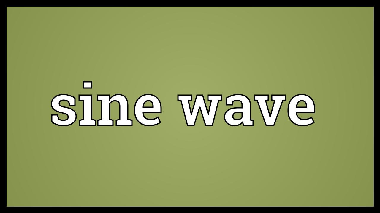 Sine Wave Meaning YouTube