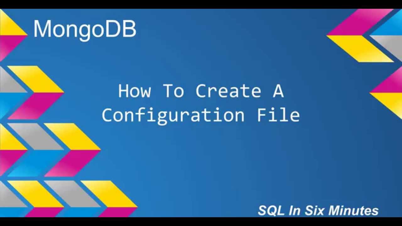 Mongodb How To Create A Configuration File Youtube