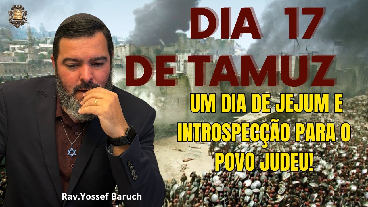 Dia 17 de Tamuz! É importante está conectado! - YouTube