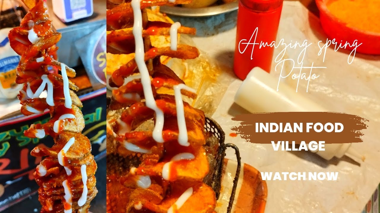 Spring Potato ll Spiral Patato ll Indian Food Village ll Indian Street ...